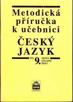 Metodická příručka k učebnici Český jazyk pro 9. ročník ZŠ - Styblík, Vlastimil | Antikvariát Kant