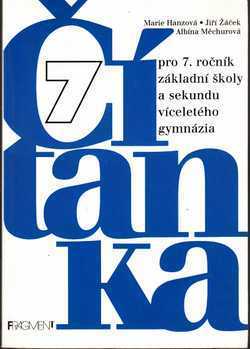 Čítanka pro 7. ročník ZŠ a sekundu víceletého gymnázia - Hanzová, Žáček ...